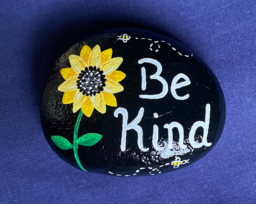 Be Kind Painted Rock, Word Painted Stone, Sunflowers and Bees Decor - Etsy