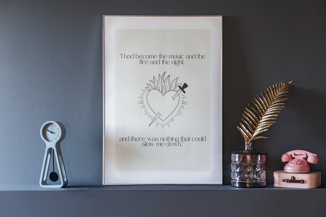 ACOTAR Inspired Art Print- "i Had Become the Music and the Fire and the ...