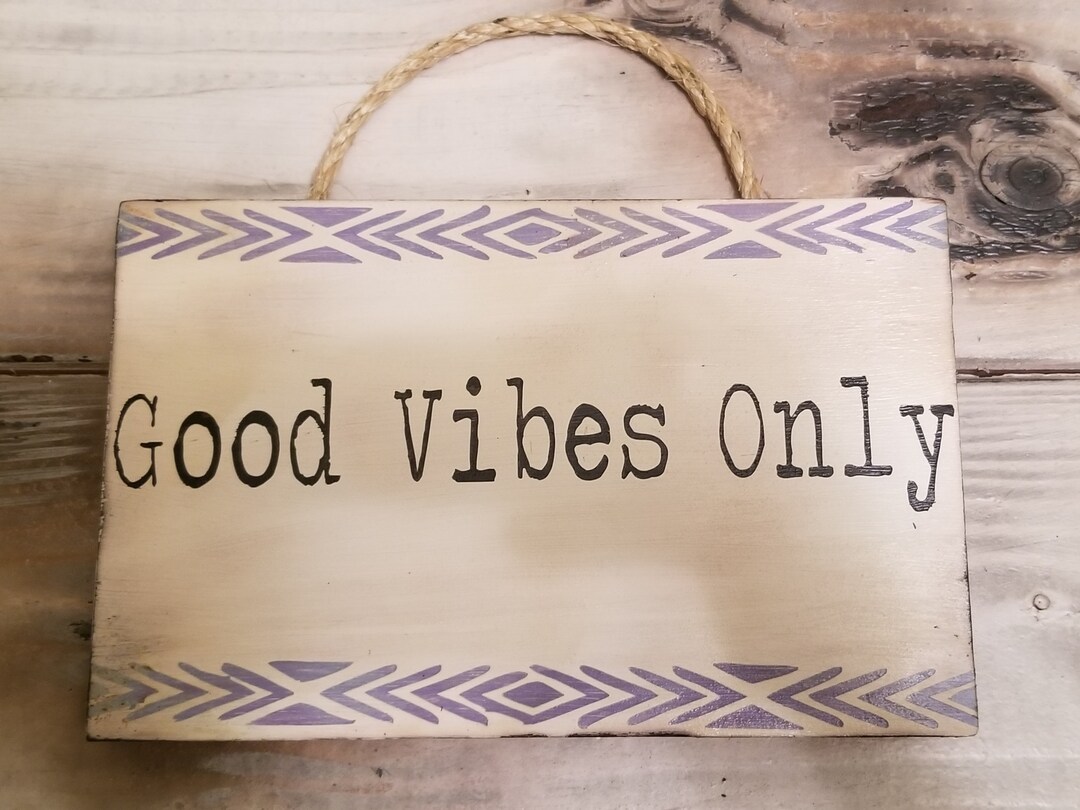 Good Vibes Only/positive Vibes/boho/boho Wall Art/boho Sign/bohemian ...