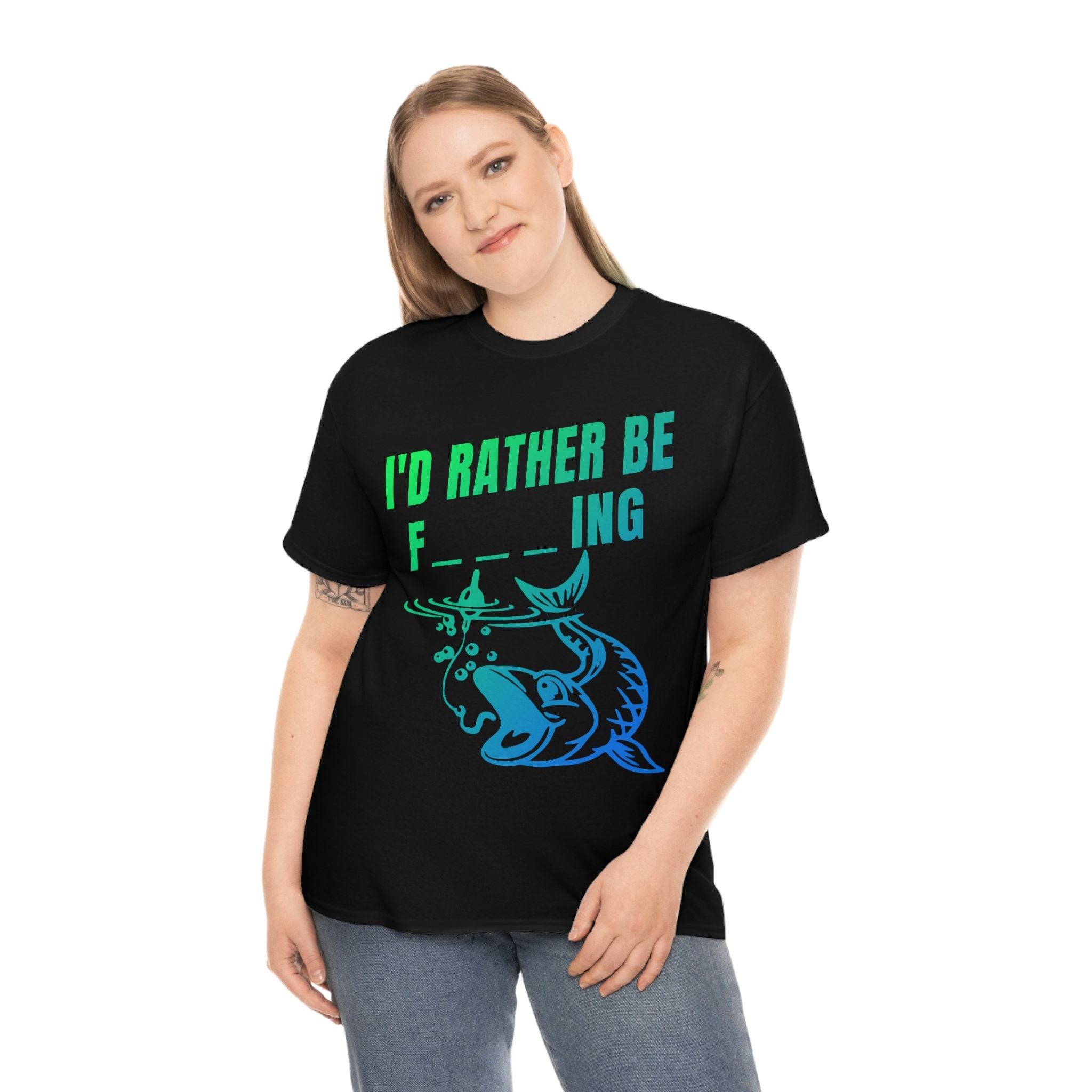 I'd Rather Be Fishing Hilarious Fishing Innuendo T-shirt for Anglers ...