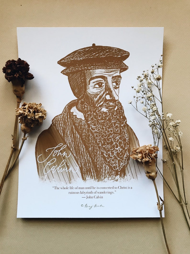 John Calvin Art Print Reformed Art Reformation Art - Etsy