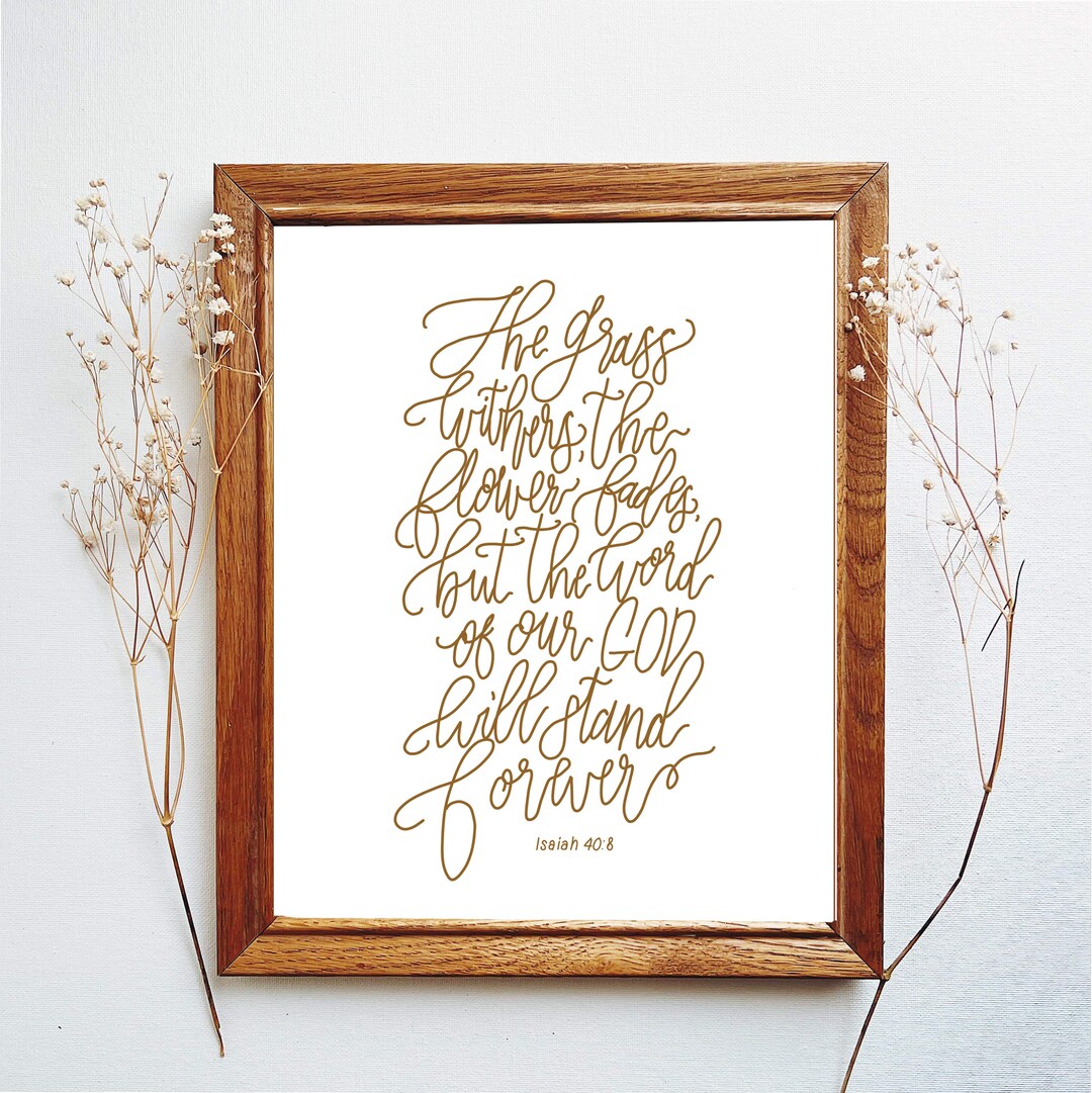 The Grass Withers, Bible Verse Artwork , 8x10, Art, Godly Women Art ...