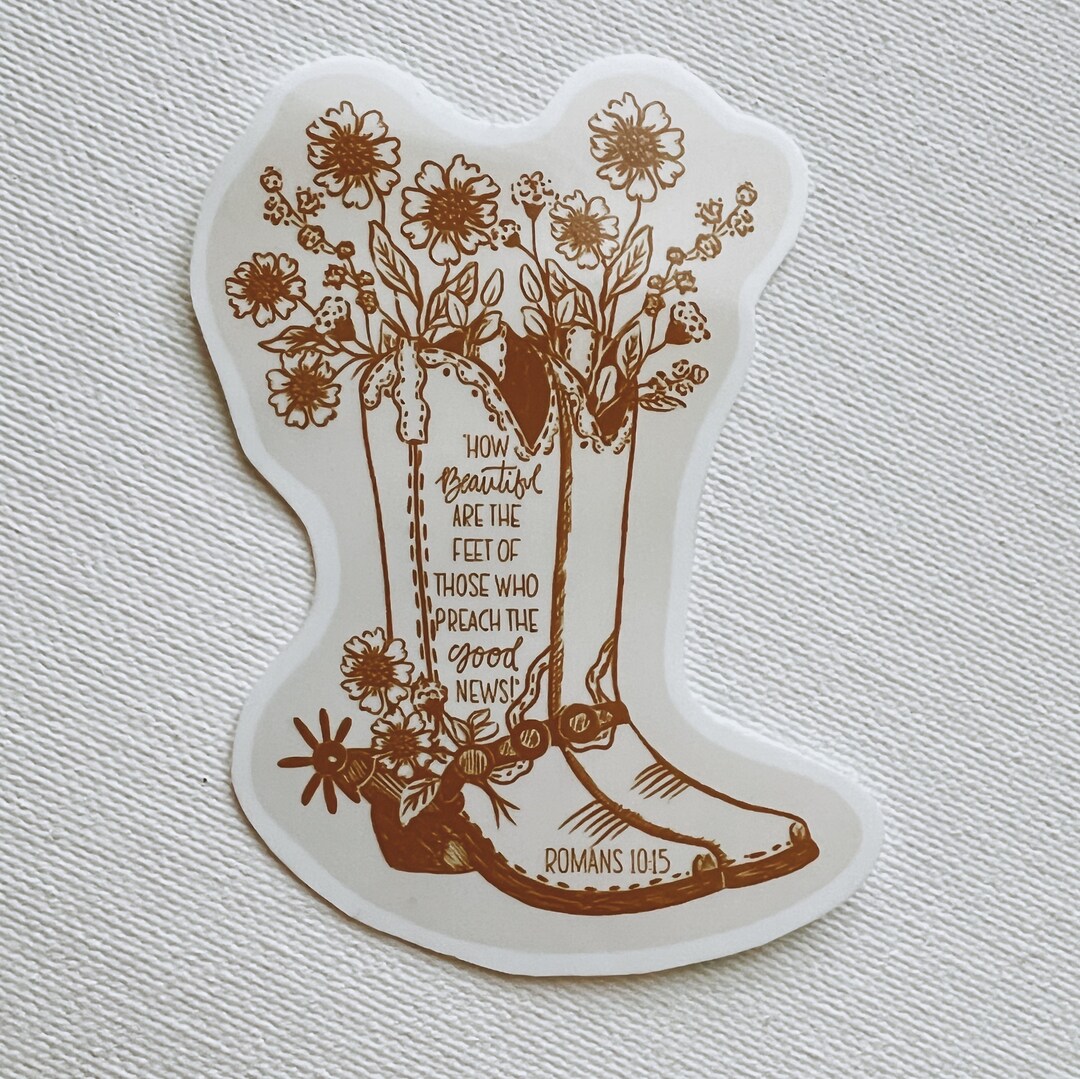 Cowgirl Boots Sticker, Stickers, Romans 10:15, Vinyl Stickers, Glossy ...