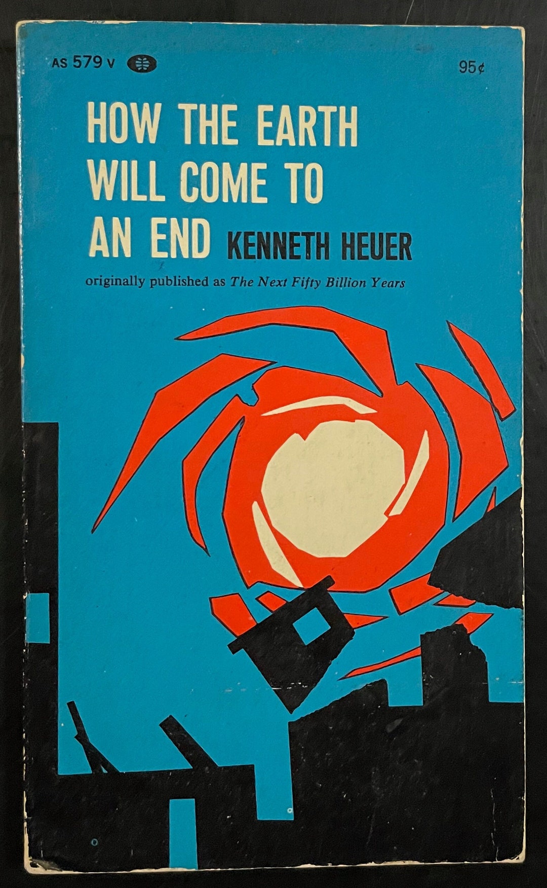 How the Earth Will Come to an End (the Next Fifty Billion Years) by ...