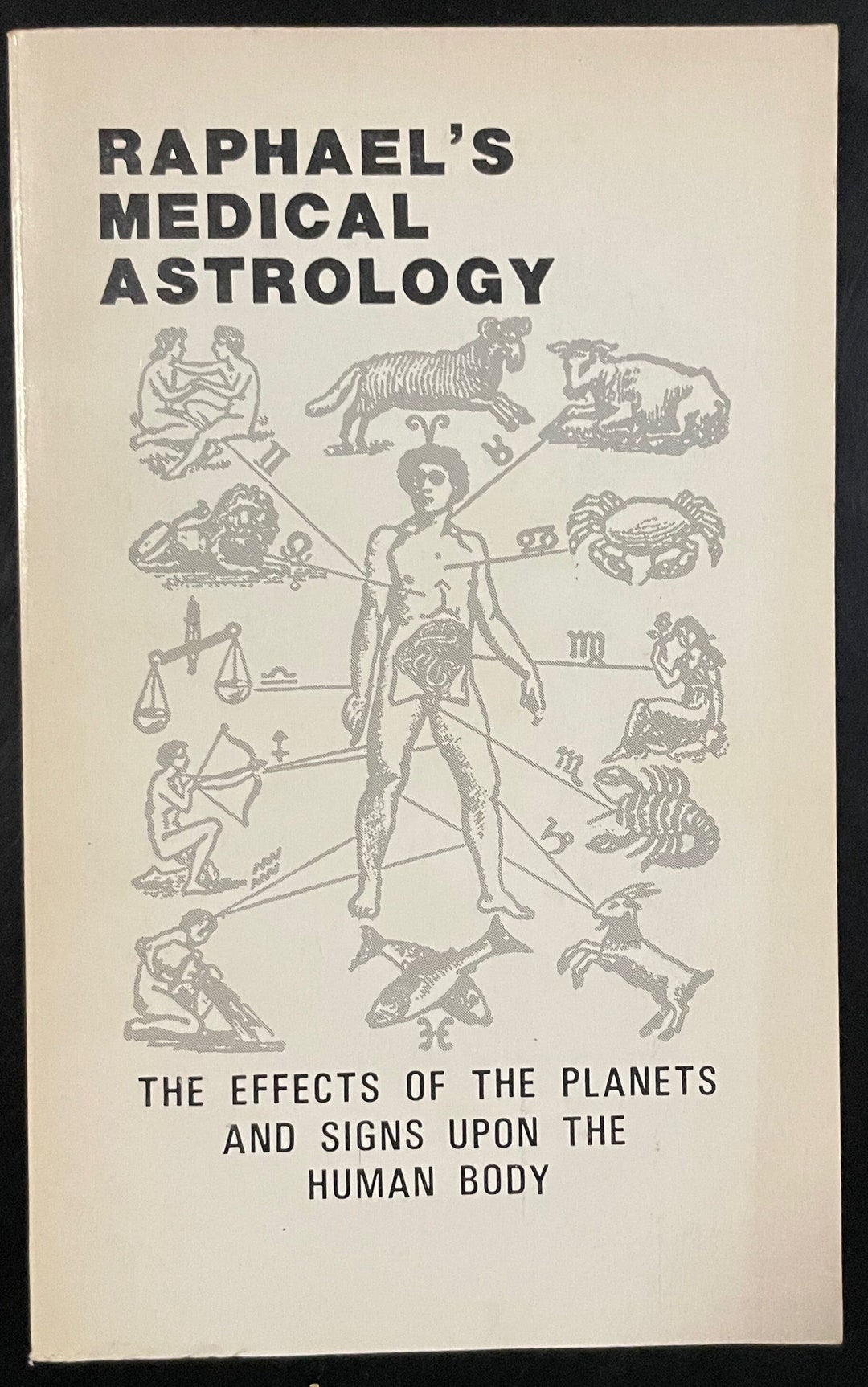 Raphael's Medical Astrology: the Effects of the Planets and Signs Upon ...