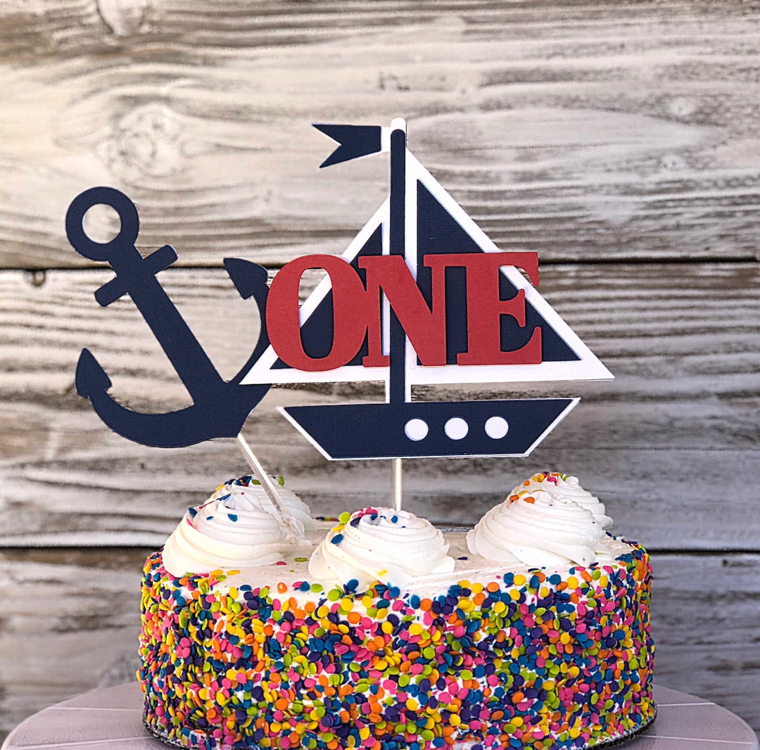 Sailboat Cake Topper/ Anchor Cake Topper/nautical Theme/ Boys Cake ...