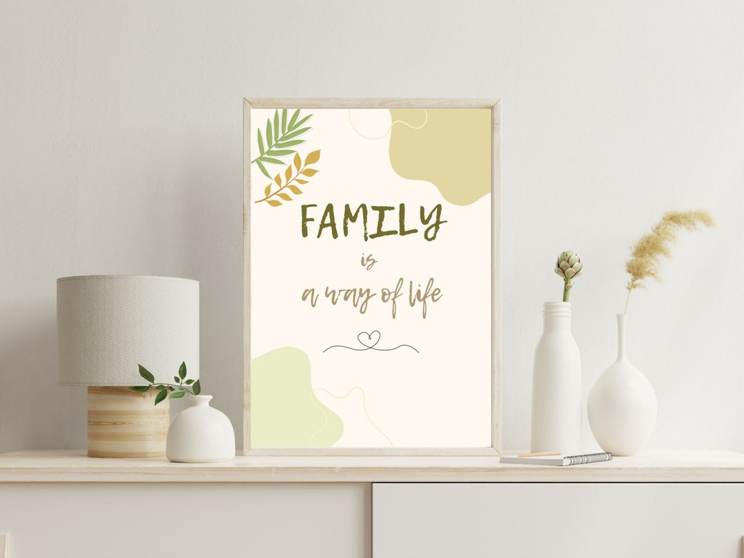 Family Print Art, Family Poster, Printable Wall Art, Family is a Way of ...