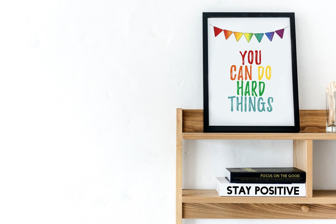Motivational Prints, Printable Rainbow Classroom Decor, You Can Do Hard ...