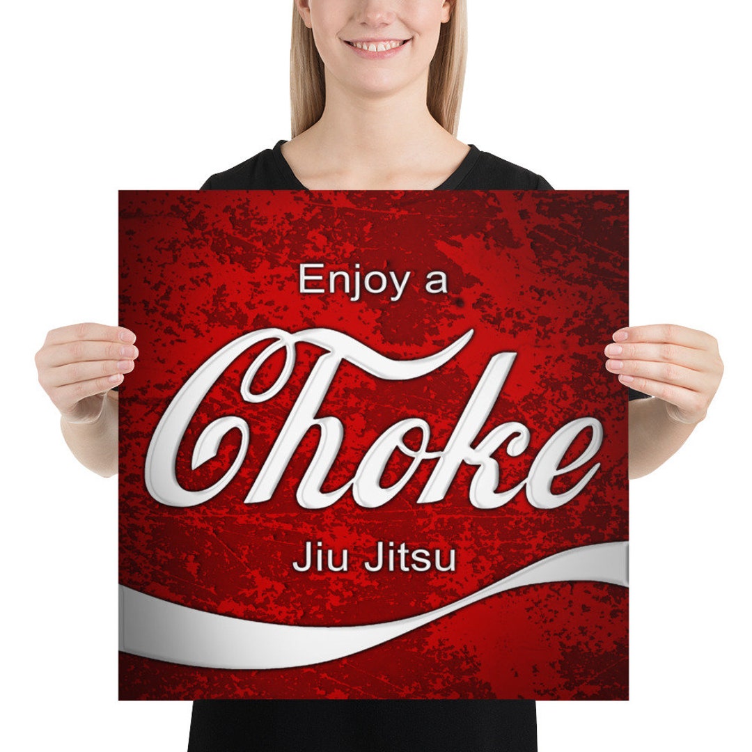Enjoy a Choke, Funny Jiu Jitsu Poster, BJJ, JJ, Jiujitsu, Brazilian ...
