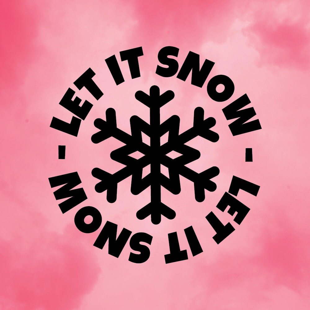 Let It Snow Snowflake Greeting Card Sign Vinyl Quote Saying SVG Cut-out ...