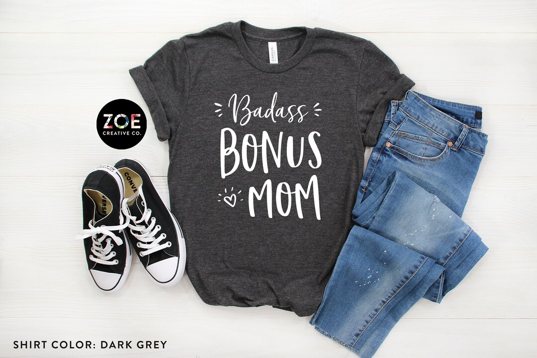 Badass Bonus Mom Tee Shirt For Stepmom T For Stepmother From