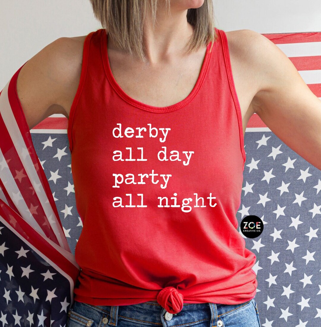Derby All Day Party All Night, Funny Kentucky Derby Tank Top for Women ...