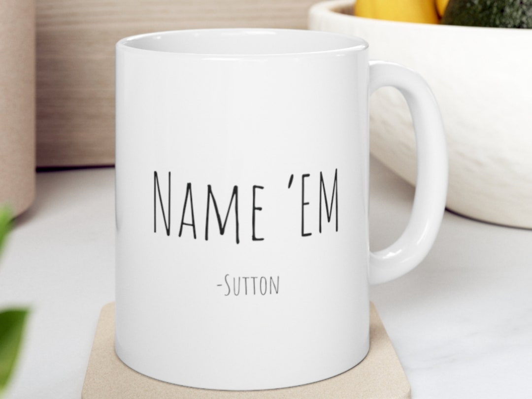 Name 'em, Sutton, Sutton Stracke Mug, RHOBH Mug, Real Housewives of ...