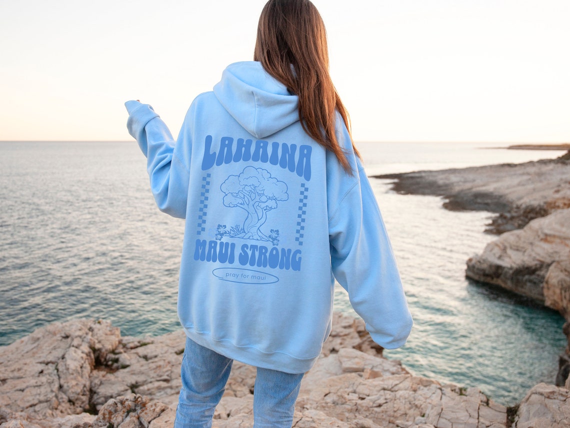 Lahaina Strong Hawaii Hoodie Support Maui Hawaii Maui Strong Shirt Surf ...