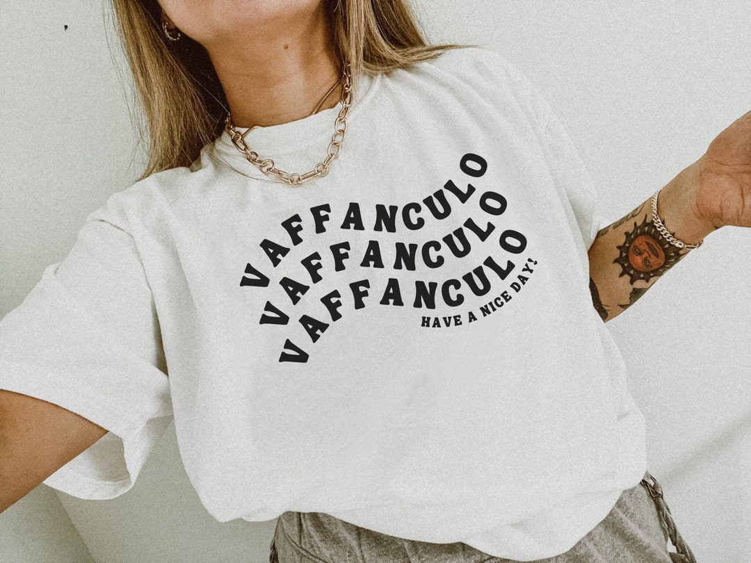 Vaffanculo Shirt Italian Sayings Offensive Shirt Italian Pride Shirt ...