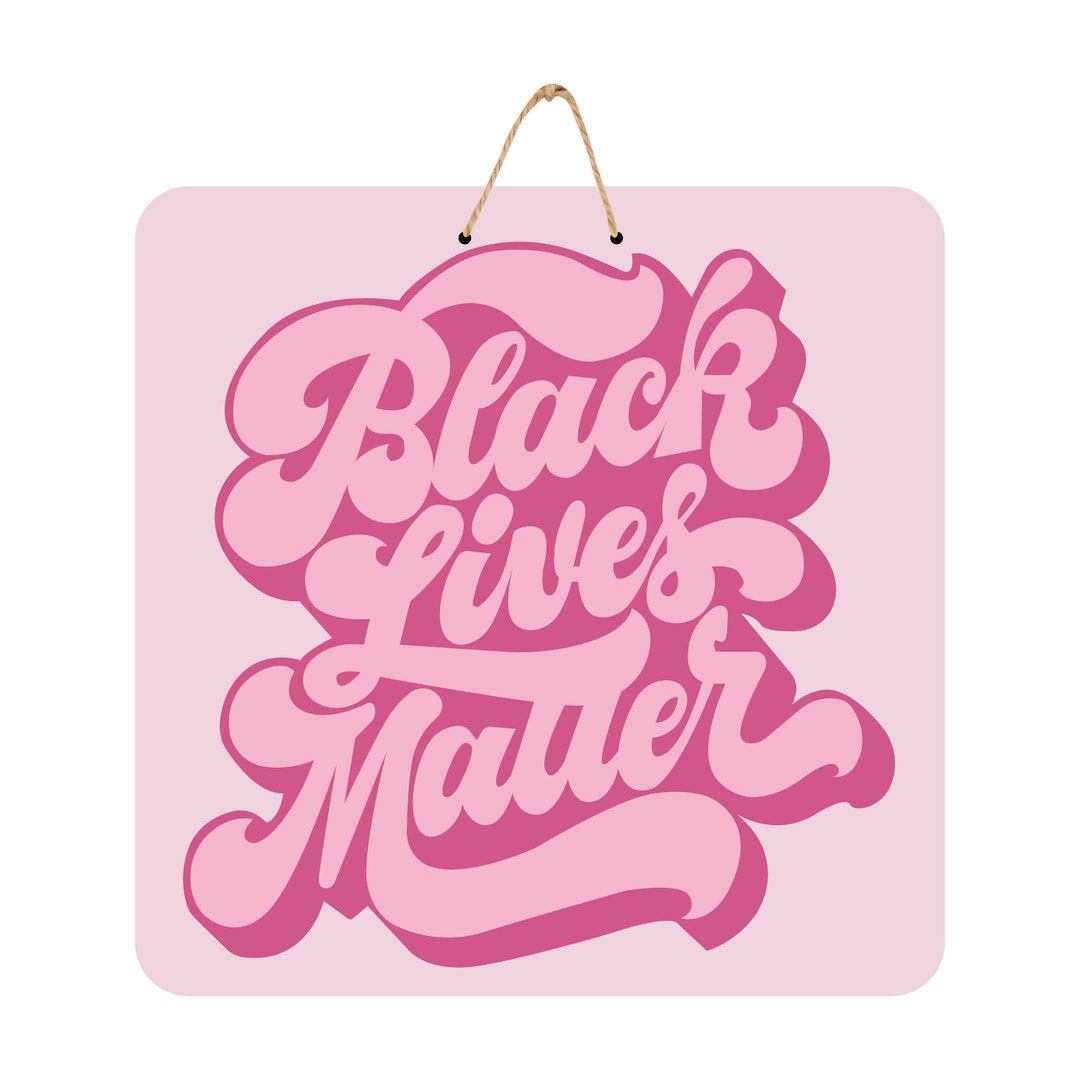 Black Lives Matter Retro Pink Door Hanger BLM Typography - Etsy España