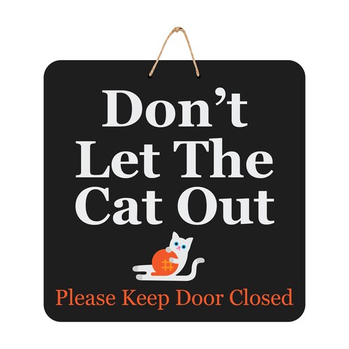 Designer Please Do Not Let the Cat Out Wall or Door Sign - Etsy