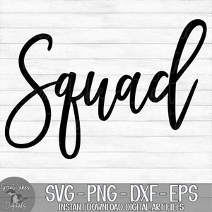 Squad Instant Digital Download Svg, Png, Dxf, and Eps Files Included - Etsy