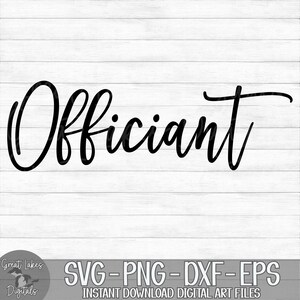 Officiant Instant Digital Download Svg, Png, Dxf, and Eps Files ...