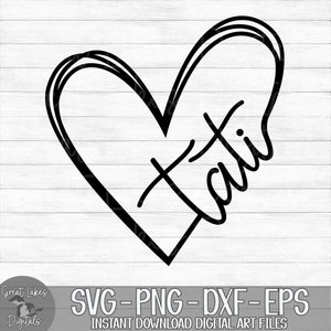 Tati Heart - Instant Digital Download - Svg, Png, Dxf, and Eps Files ...