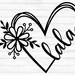 Lala Flower Heart Instant Digital Download Svg, Png, Dxf, and Eps Files ...