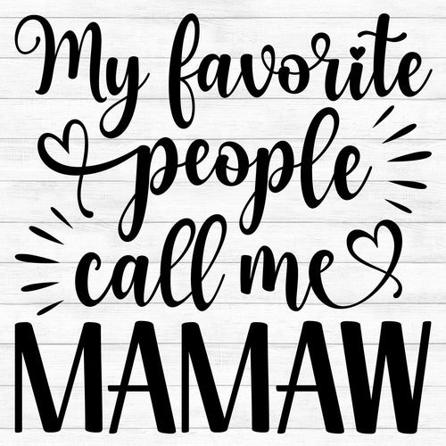 My Greatest Blessings Call Me Mamaw Svg Dxf Eps Png Etsy