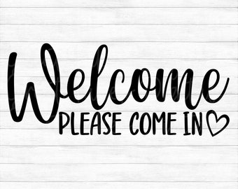 Welcome Please Come In Sign