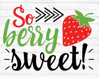 So Berry Sweet Svg - Etsy