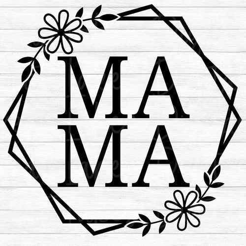 Mama Instant Digital Download Svg Png Dxf and Eps Files - Etsy