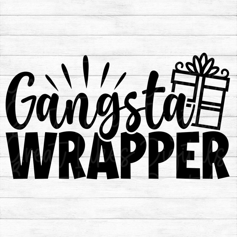Gangsta Wrapper Svg - Etsy