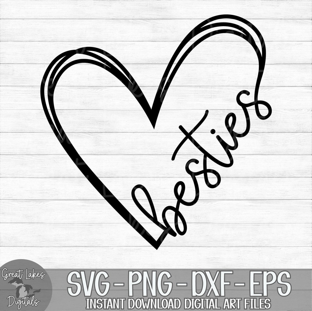 Besties - Instant Digital Download - Svg, Png, Dxf, and Eps Files ...