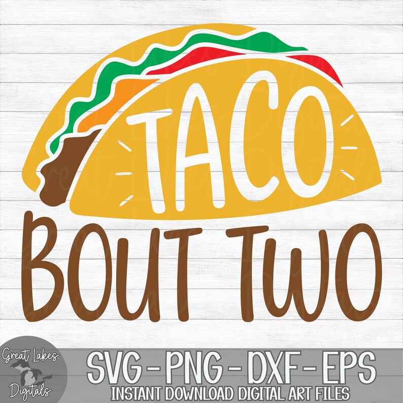 Taco Bout Two Instant Digital Download Svg Png Dxf and | Etsy