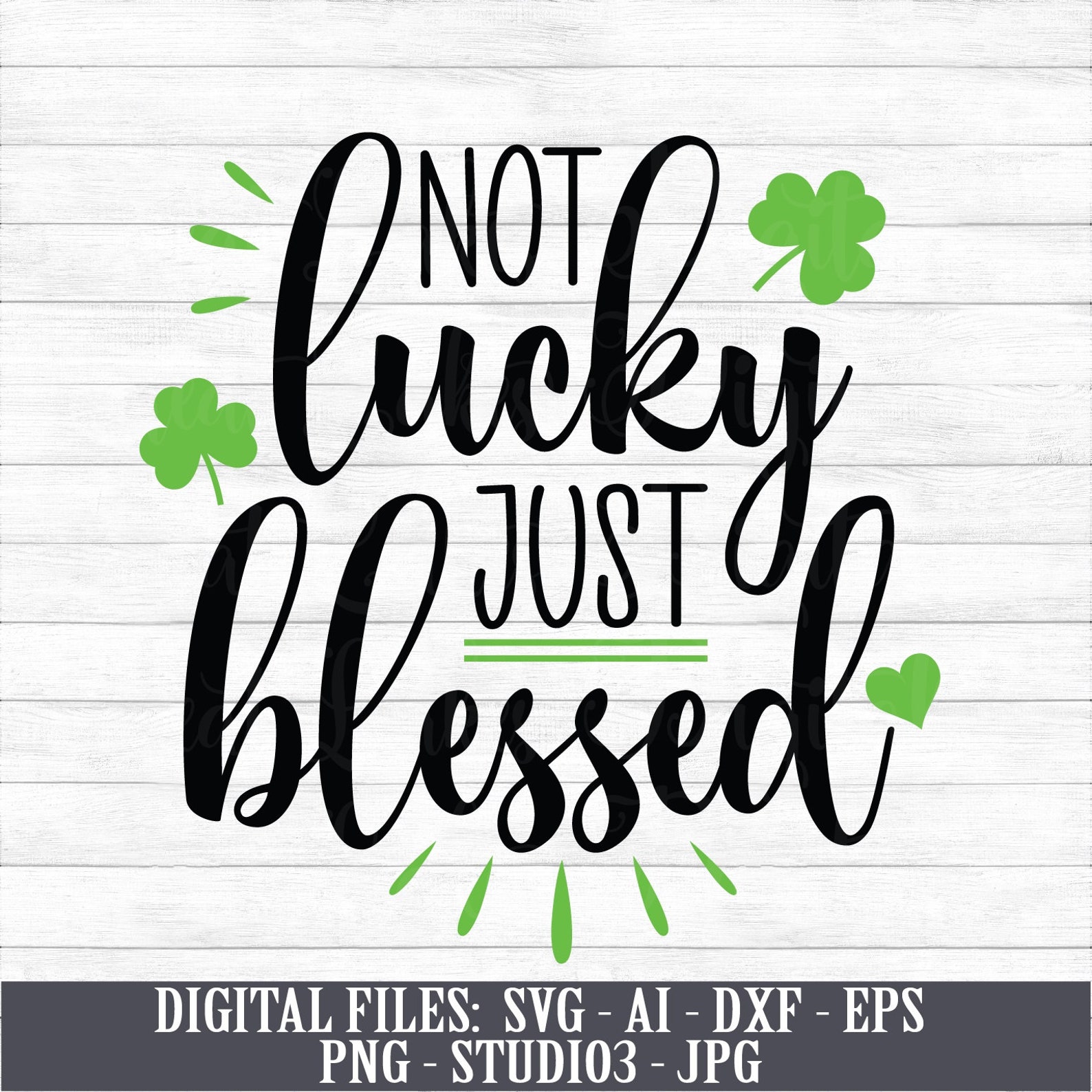 Not Lucky Just Blessed Instant Digital Download Svg Ai - Etsy