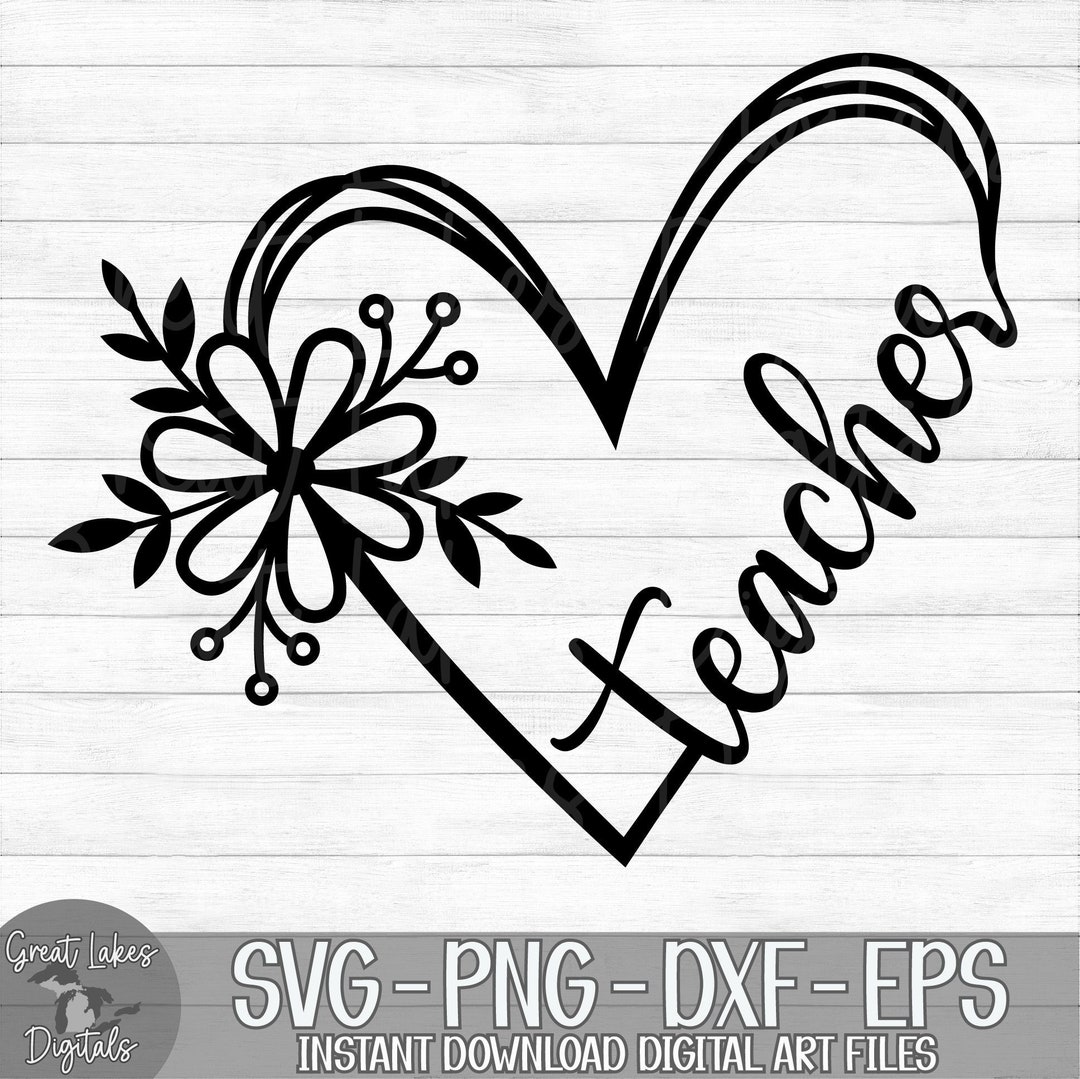 Teacher Flower Heart Instant Digital Download Svg, Png, Dxf, and Eps ...