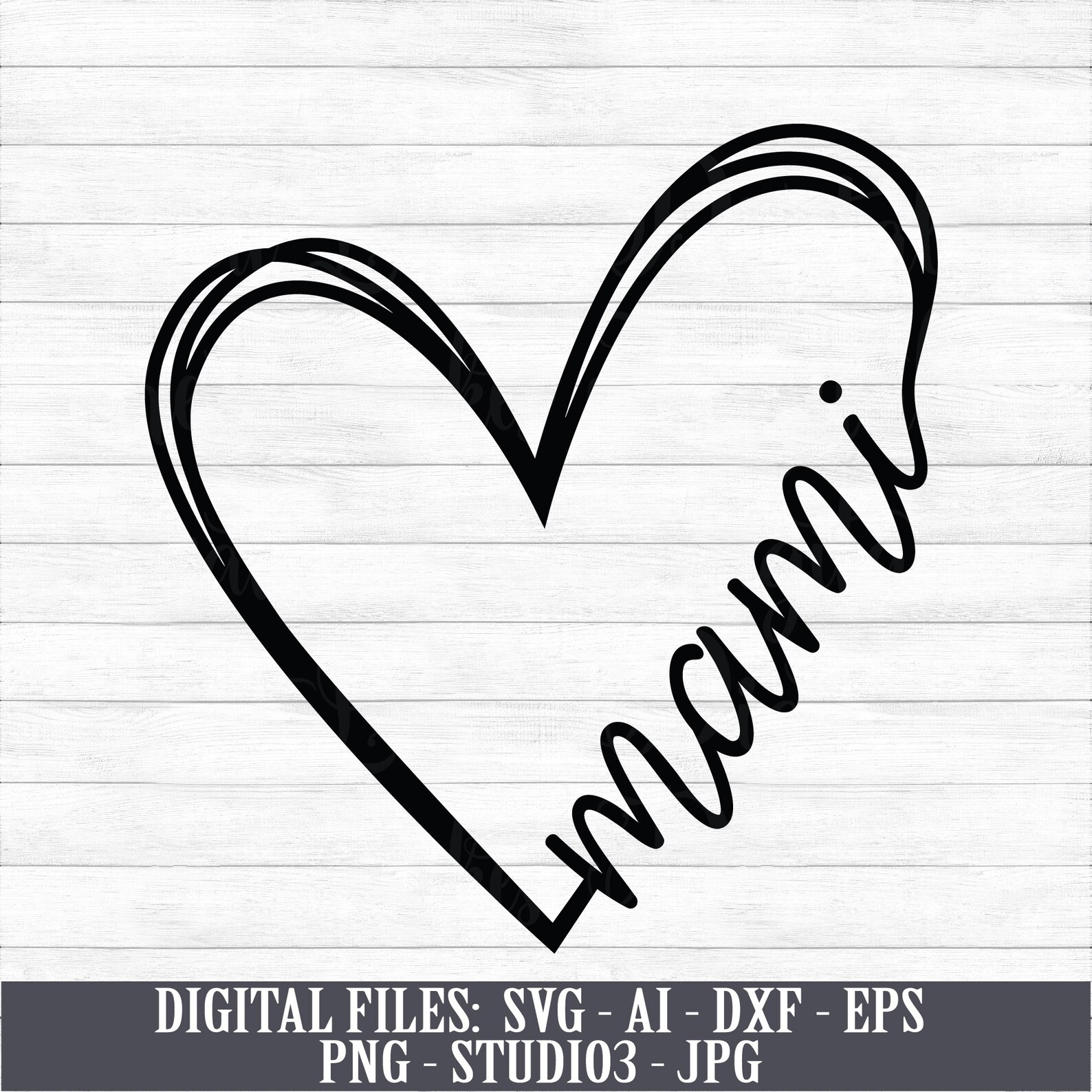 Mami Heart Instant Digital Download Svg Ai Dxf Eps Png | Etsy