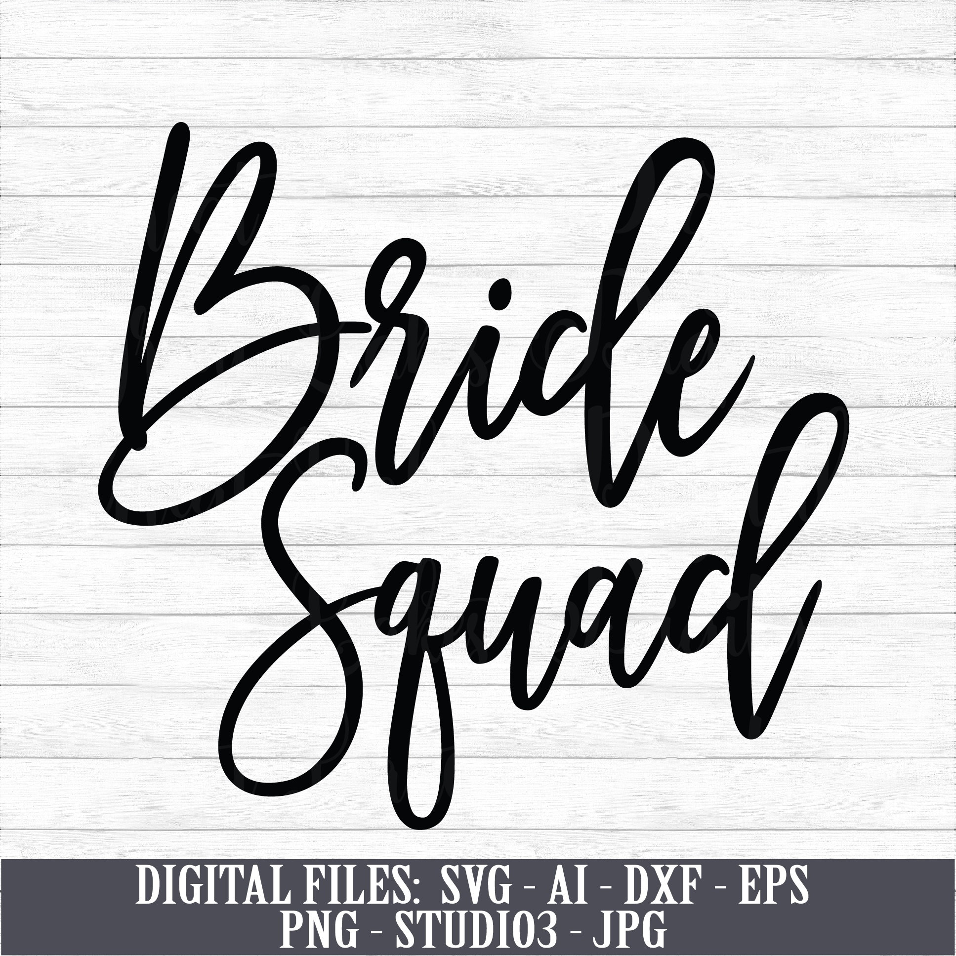 Bride Squad Instant Digital Download svg ai dxf eps | Etsy