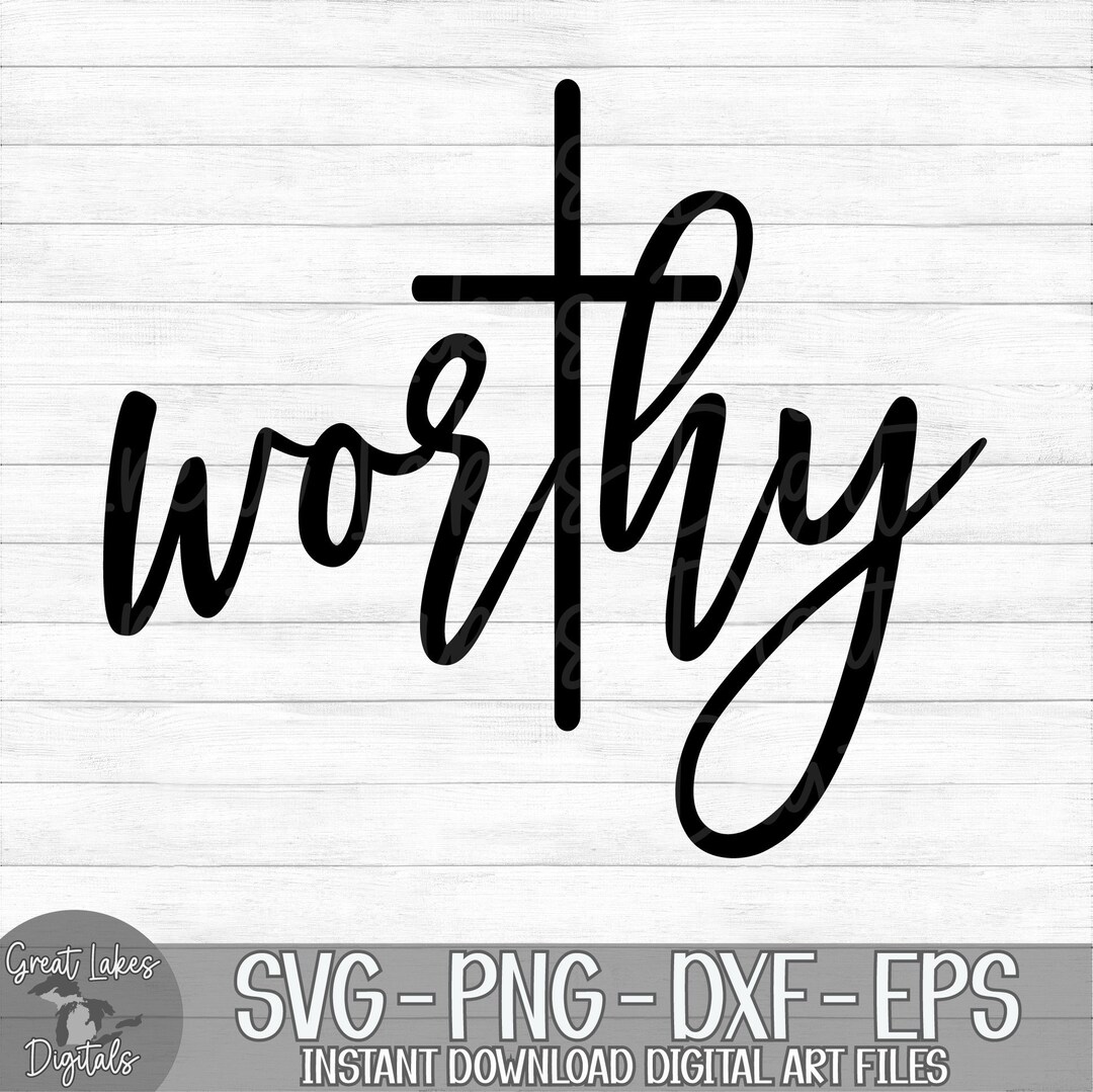 Worthy Instant Digital Download Svg Png Dxf and Eps - Etsy Canada