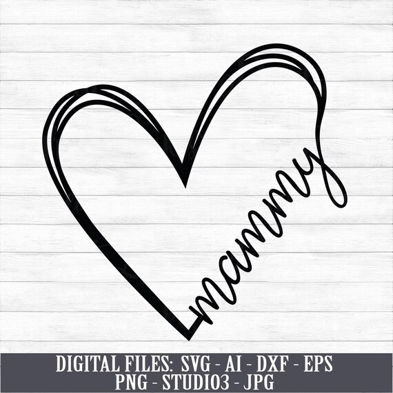 Mammy Heart Instant Digital Download Svg Ai Dxf Eps | Etsy