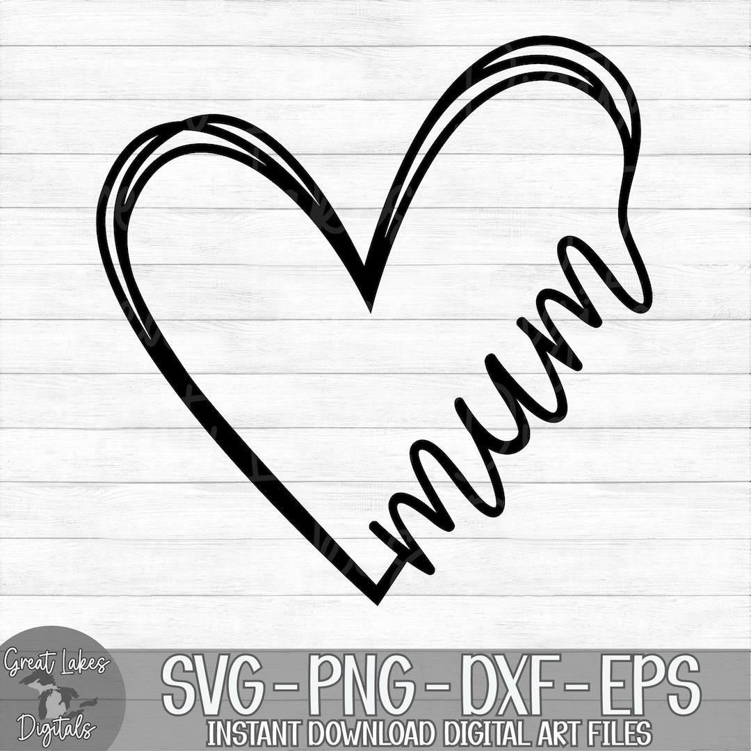 Mum Heart - Instant Digital Download - Svg, Png, Dxf, and Eps Files ...