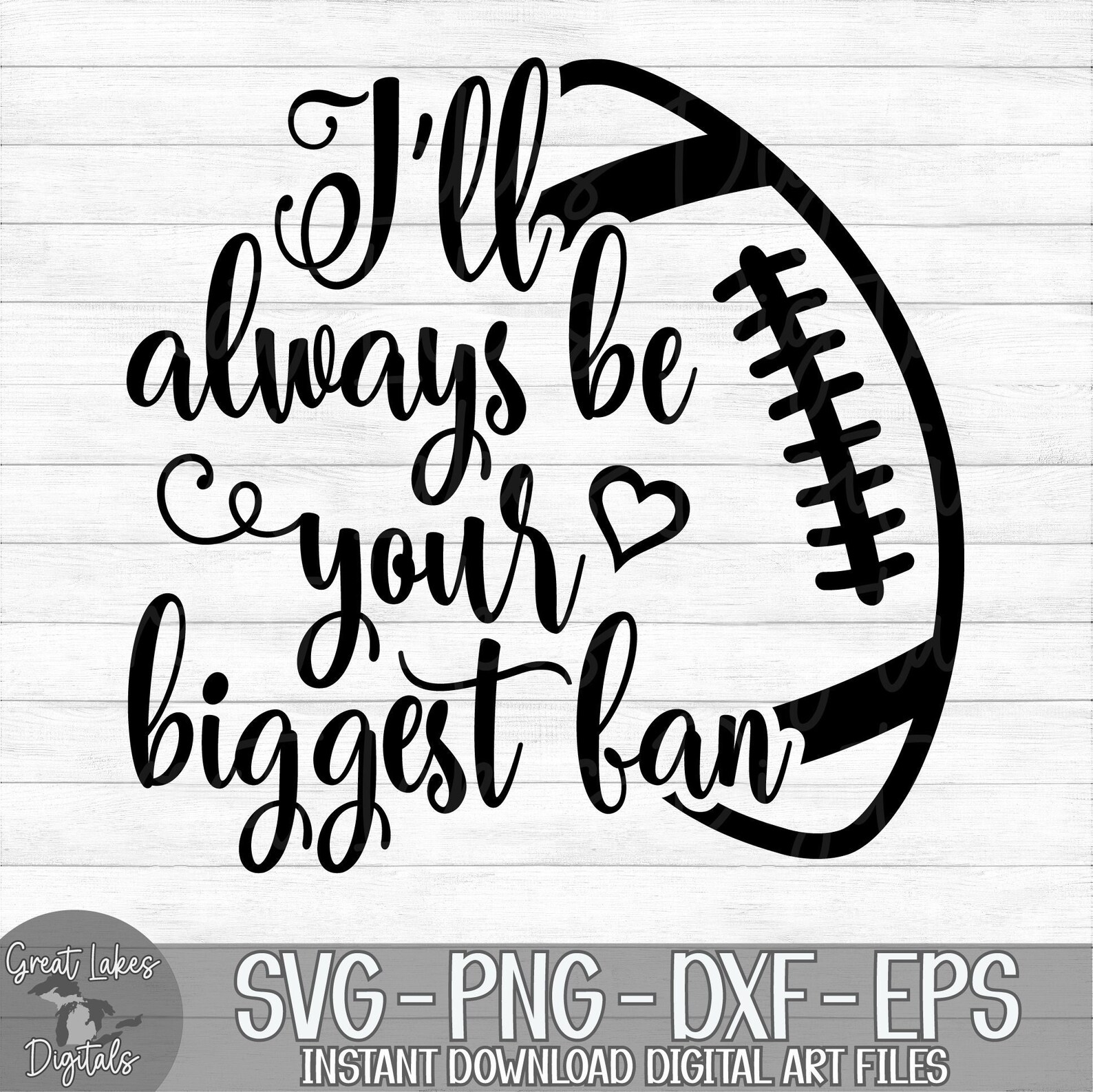 I'll Always Be Your Biggest Fan Football Instant - Etsy
