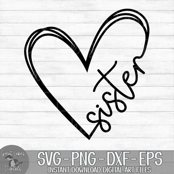 Sister Heart Instant Digital Download Svg Png Dxf and - Etsy