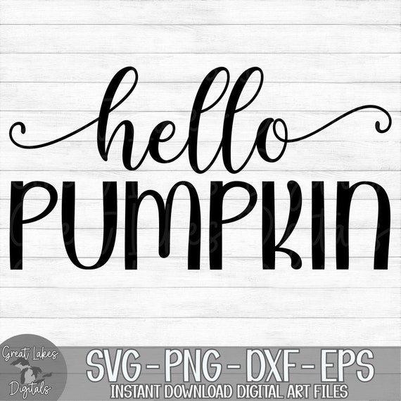 Hello Pumpkin Instant Digital Download Svg Png Dxf and - Etsy