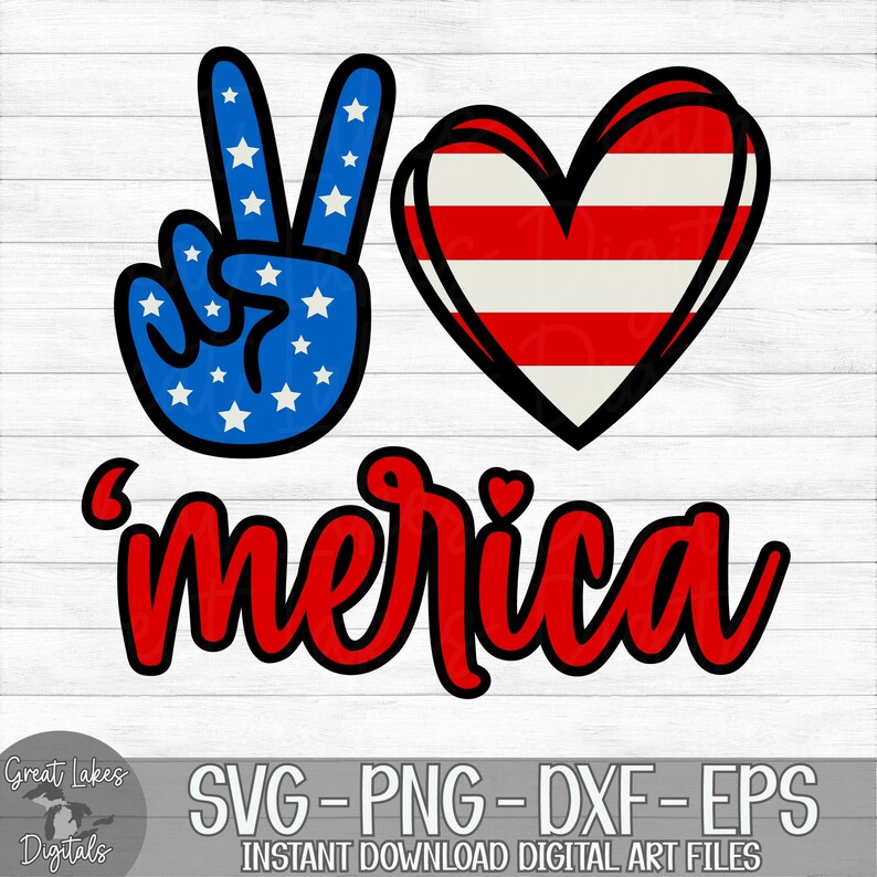 Peace Love 'merica - Instant Digital Download - Svg, Png, Dxf, and Eps ...
