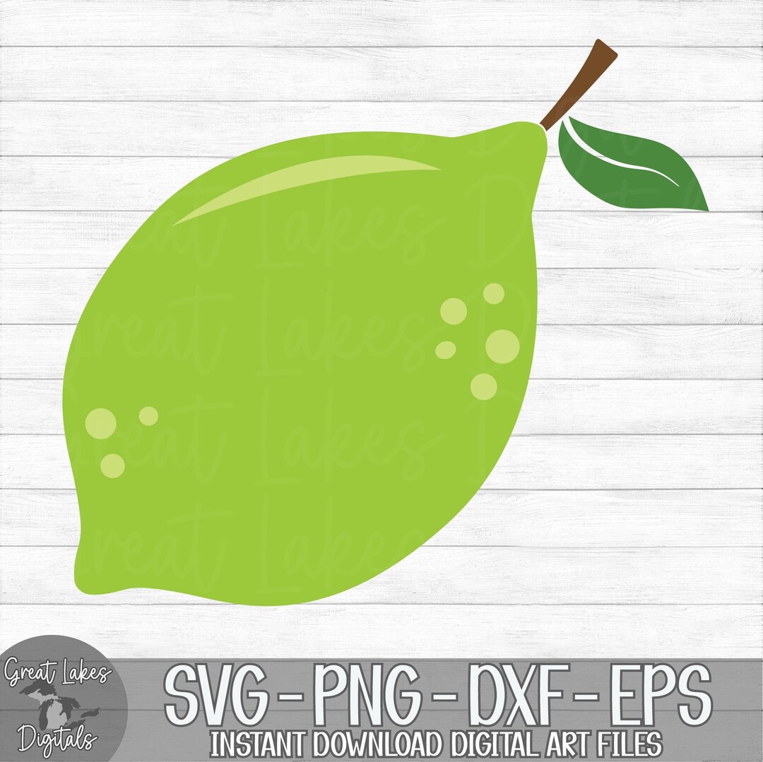 Lime Instant Digital Download Svg, Png, Dxf, and Eps Files Included - Etsy
