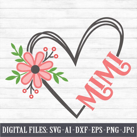 Digital ai svg Mimi Life Heart dxf Mother's Day png Gift Idea studio3 ...