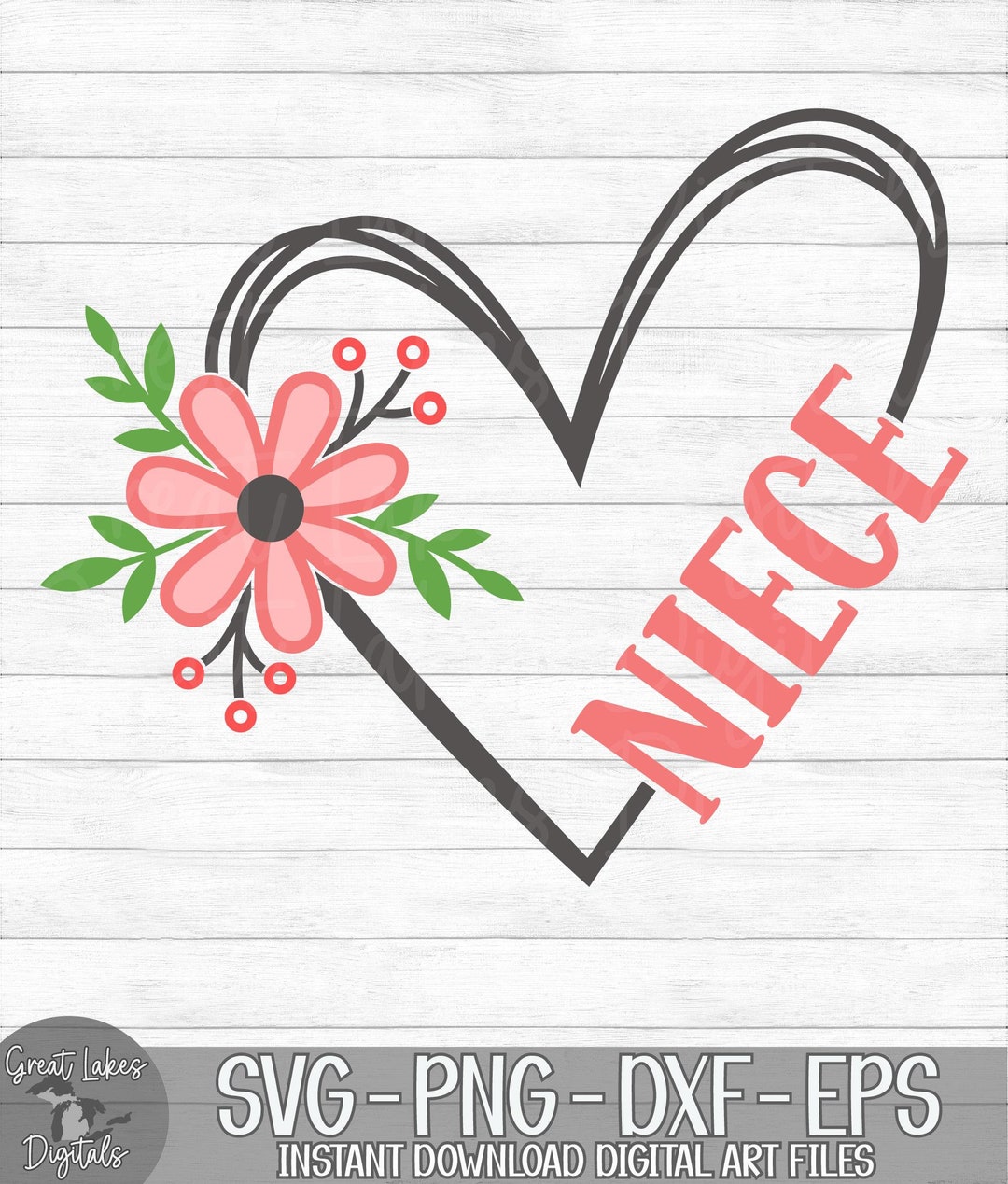 Niece Flower Heart - Instant Digital Download - Svg, Png, Dxf, and Eps ...