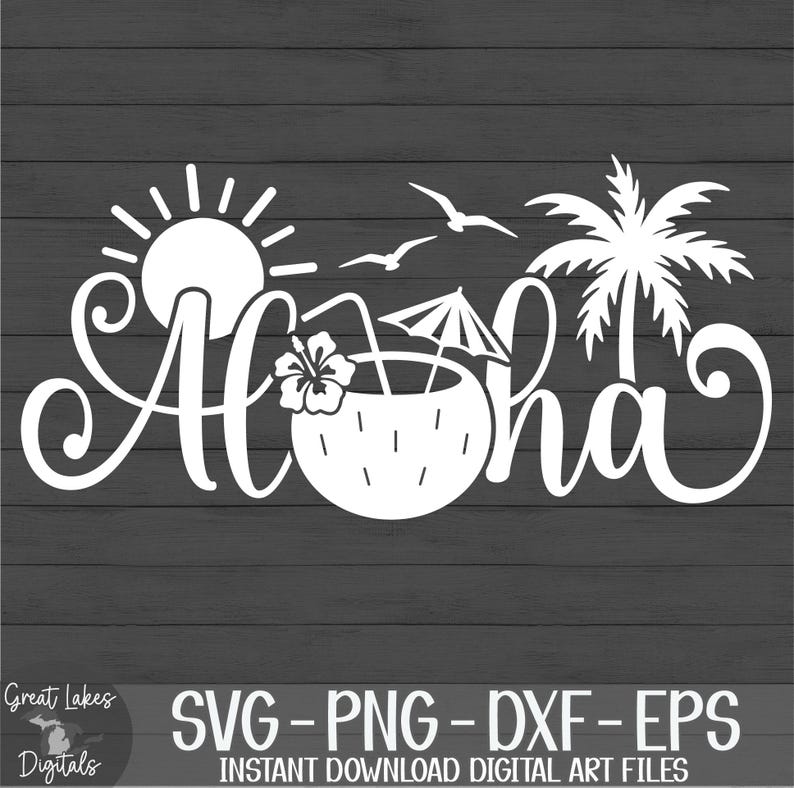 Aloha - Instant Digital Download - Svg, Png, Dxf, and Eps Files ...
