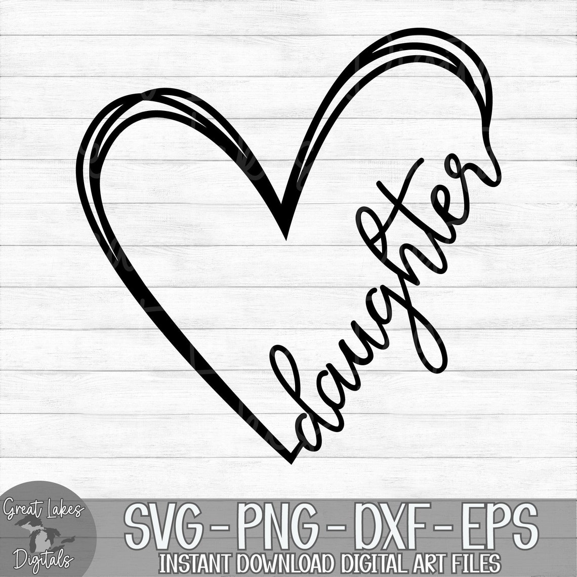 Daughter Heart - Instant Digital Download - Svg, Png, Dxf, and Eps ...