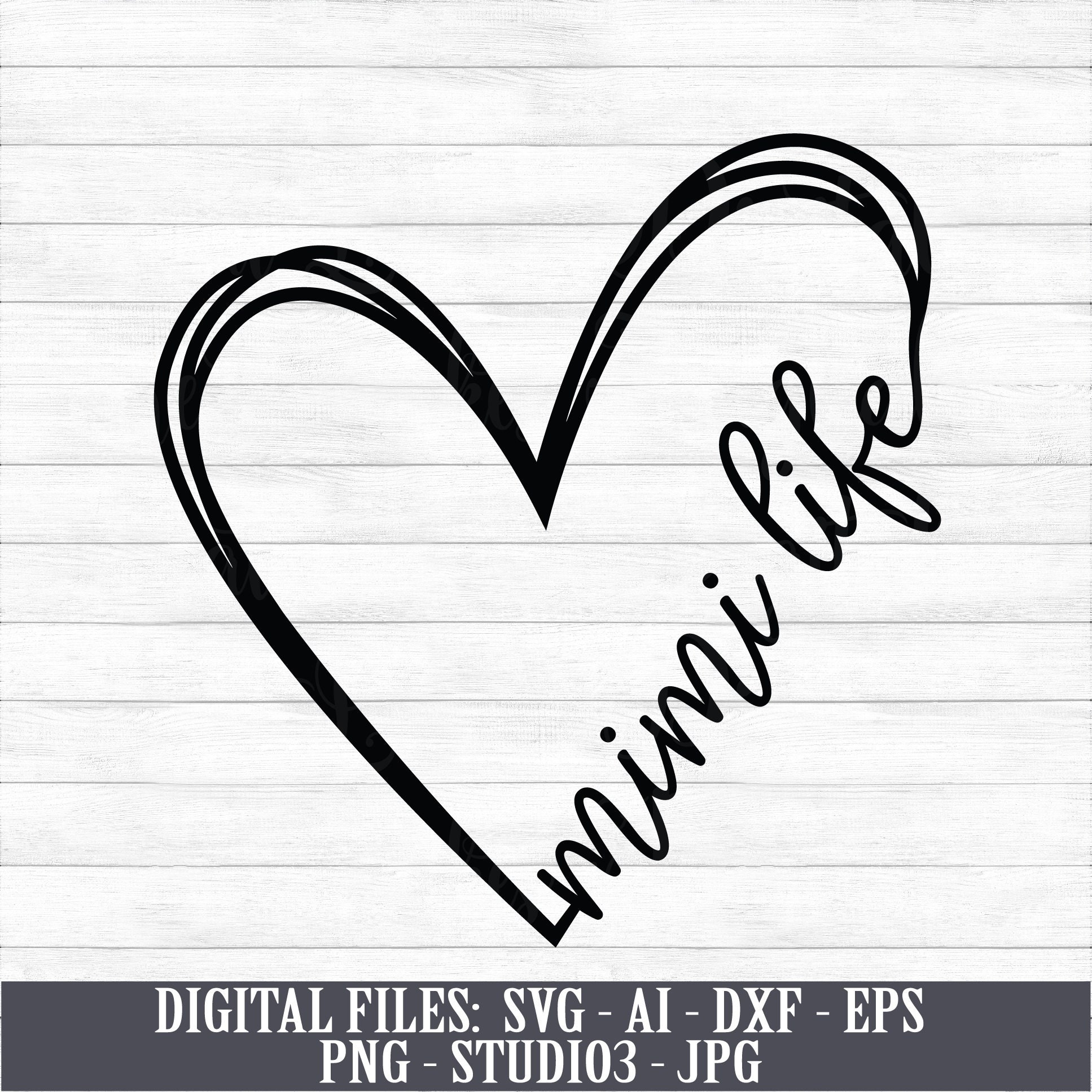 Mimi Life Heart Instant Digital Download svg ai dxf eps | Etsy
