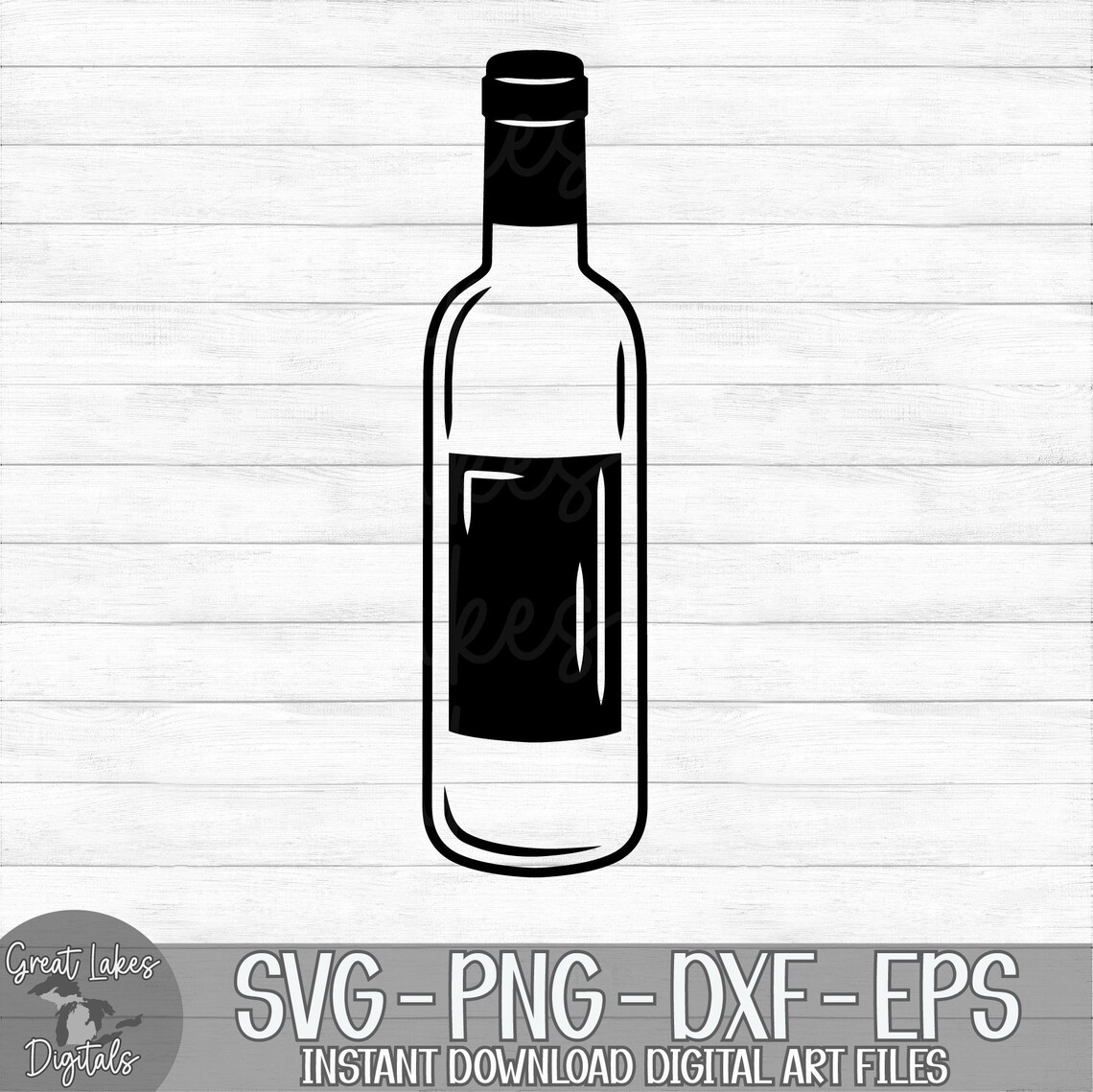 Wine Bottle - Instant Digital Download - Svg, Png, Dxf, and Eps Files ...
